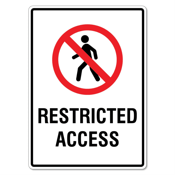 Restricted Access Sign - The Signmaker